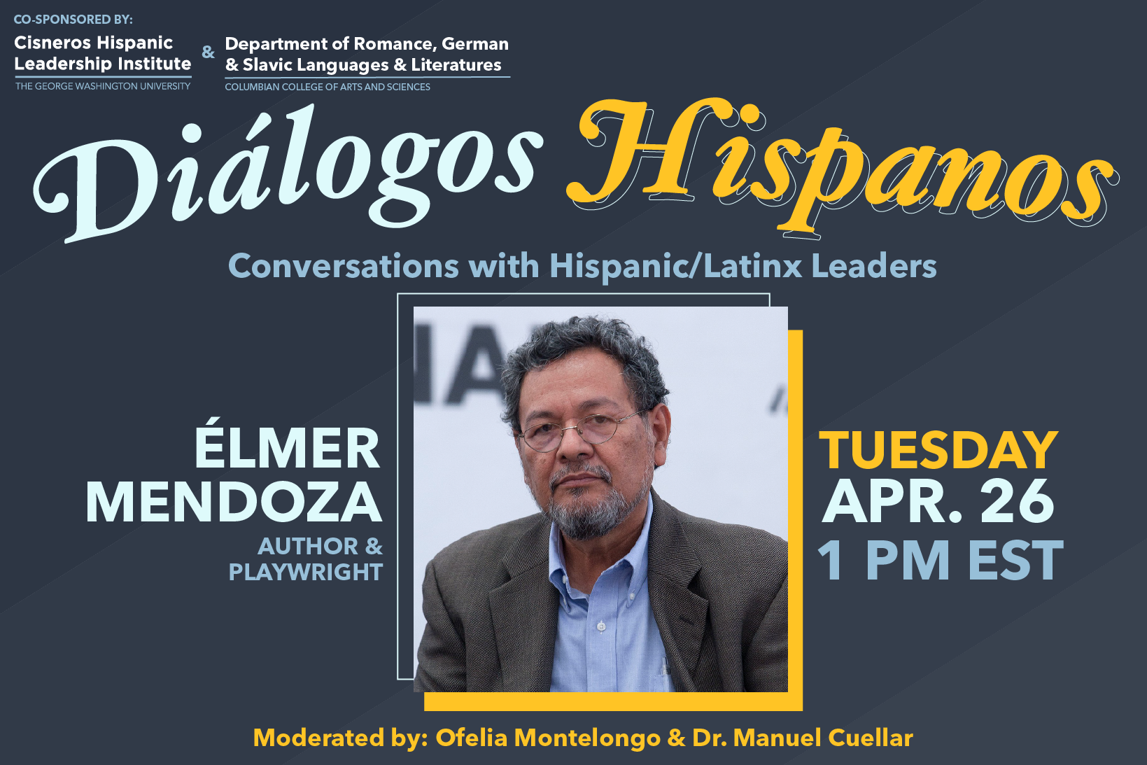 Diálogos Hispanos | Cisneros Hispanic Leadership Institute | Columbian College of Arts ...